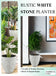 Rustic White Stone Planter | Planters | Serene Spaces Living